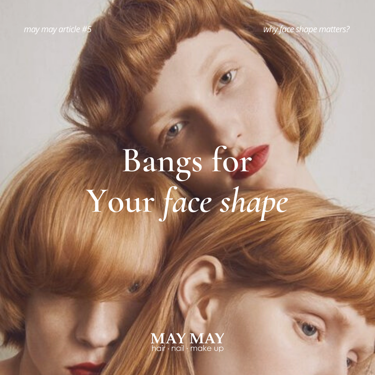 Bangs for Your Face – May May Salon